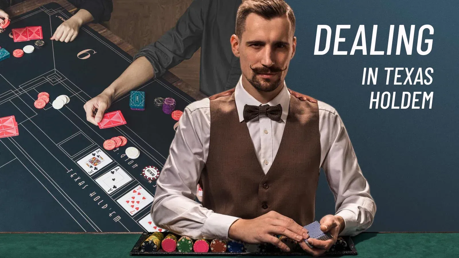 How to deal cards in poker — basic rules on deal Texas Hold Em ...